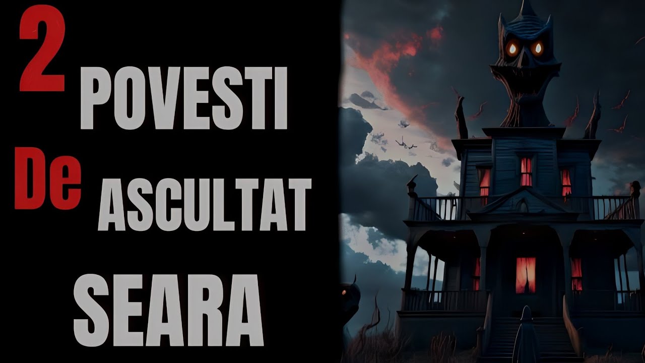 2 Povesti De Groaza Pentru Sfarsitul Verii-Creepypasta Romania-Povesti De Groaza Romania - YouTube