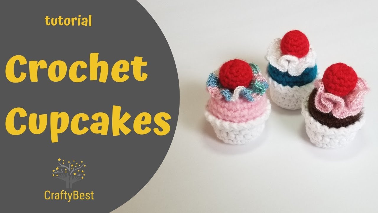 How to Crochet Cupcakes - YouTube