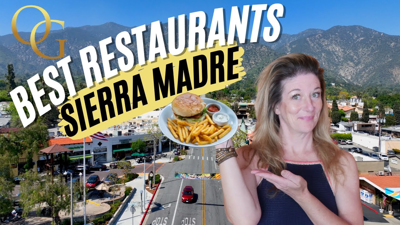 BEST Restaurants Sierra Madre! | The Opulent Group | Danica Patton ...