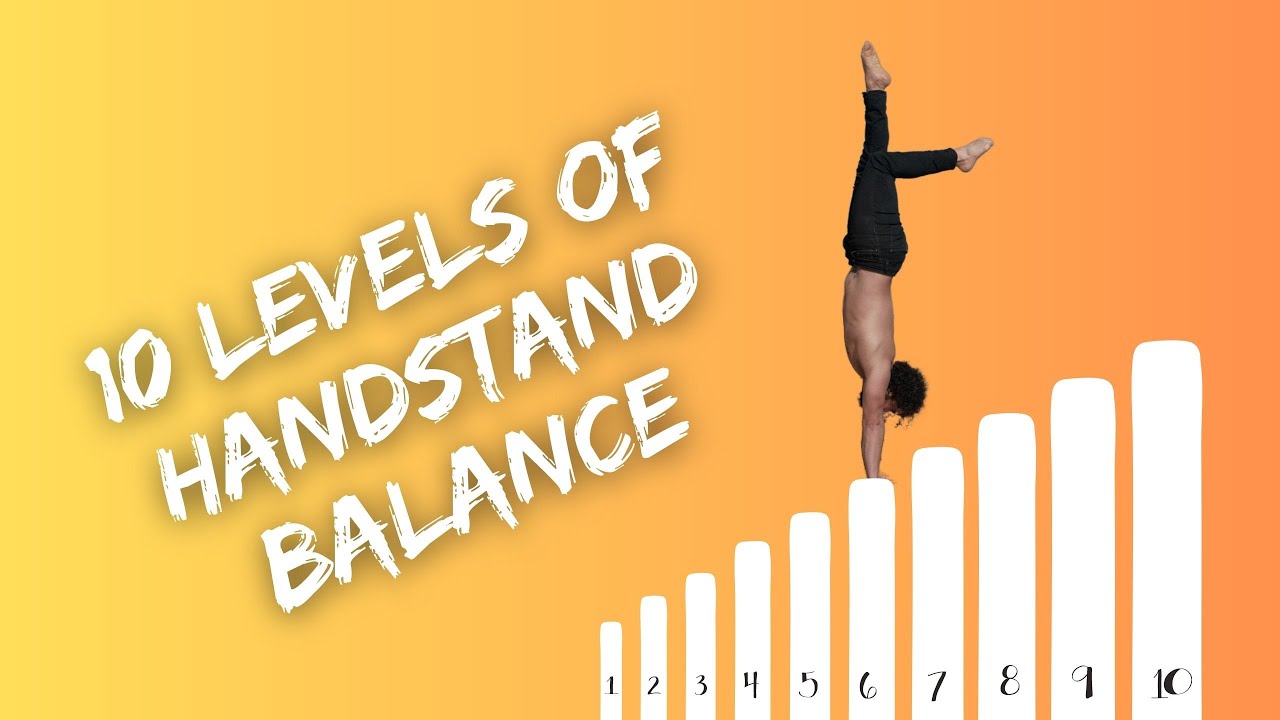 10 Levels of Handstand Balance - YouTube