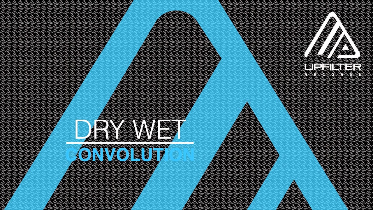 Dry Wet - Convolution | Official Audio Release - YouTube
