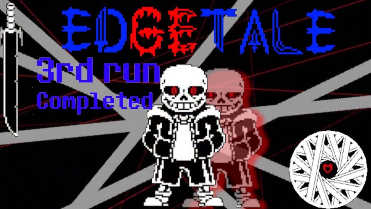 edgetale sans 3rd run by ZY COMPLETED!!! - YouTube