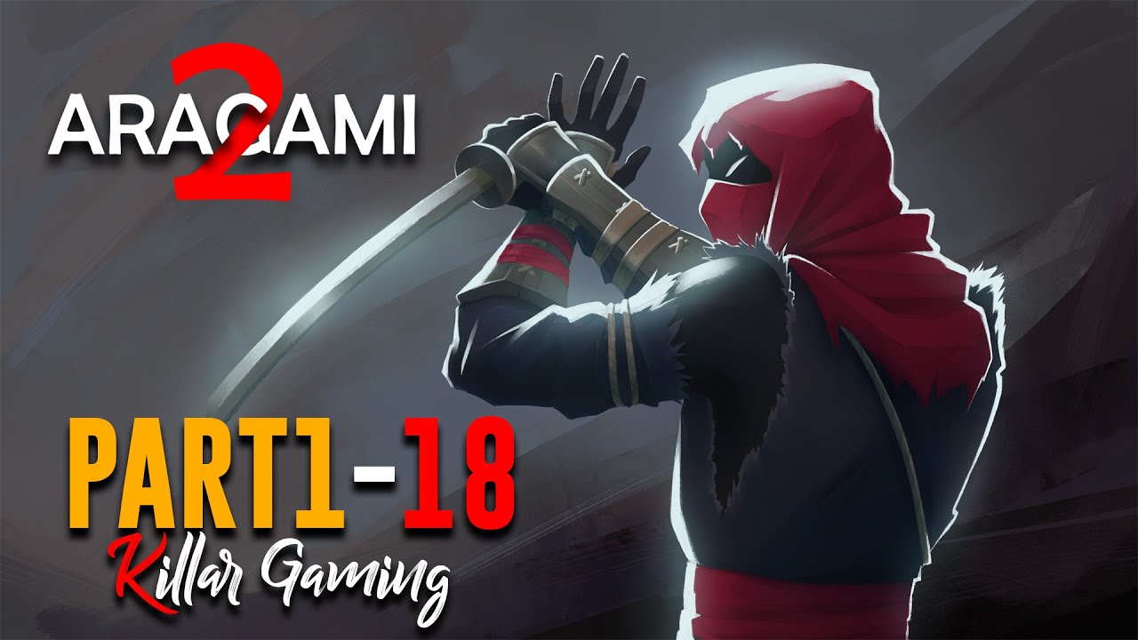 ARAGAMI 2 PART-18 Game Play with Killar Gaming - YouTube