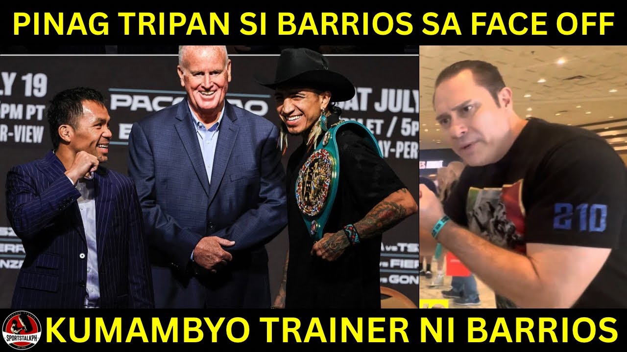 Pacquiao pinag TRIPAN si Barrios sa FACE OFF! | Trainer ni Barrios ...