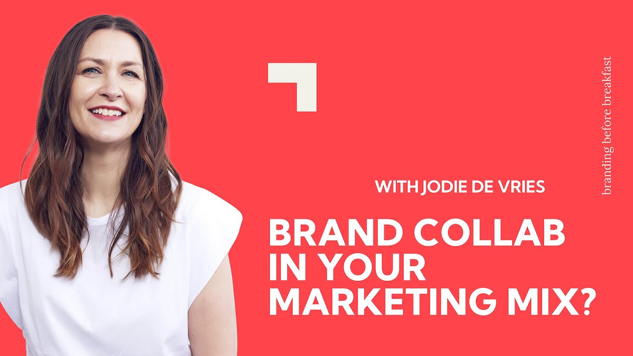 Branding Before Breakfast Ep 195 \ Brand collab in your marketing mix ...