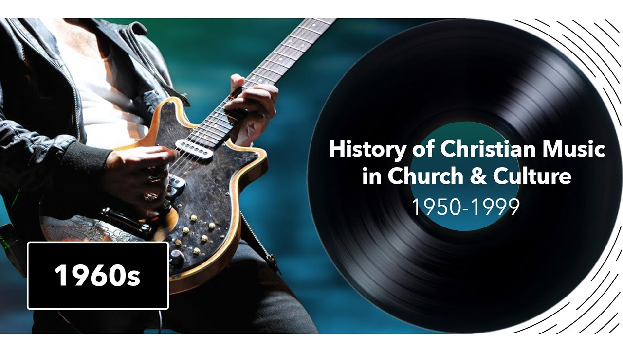 History of Christian Music in Church and Culture: 1965-1972 - YouTube