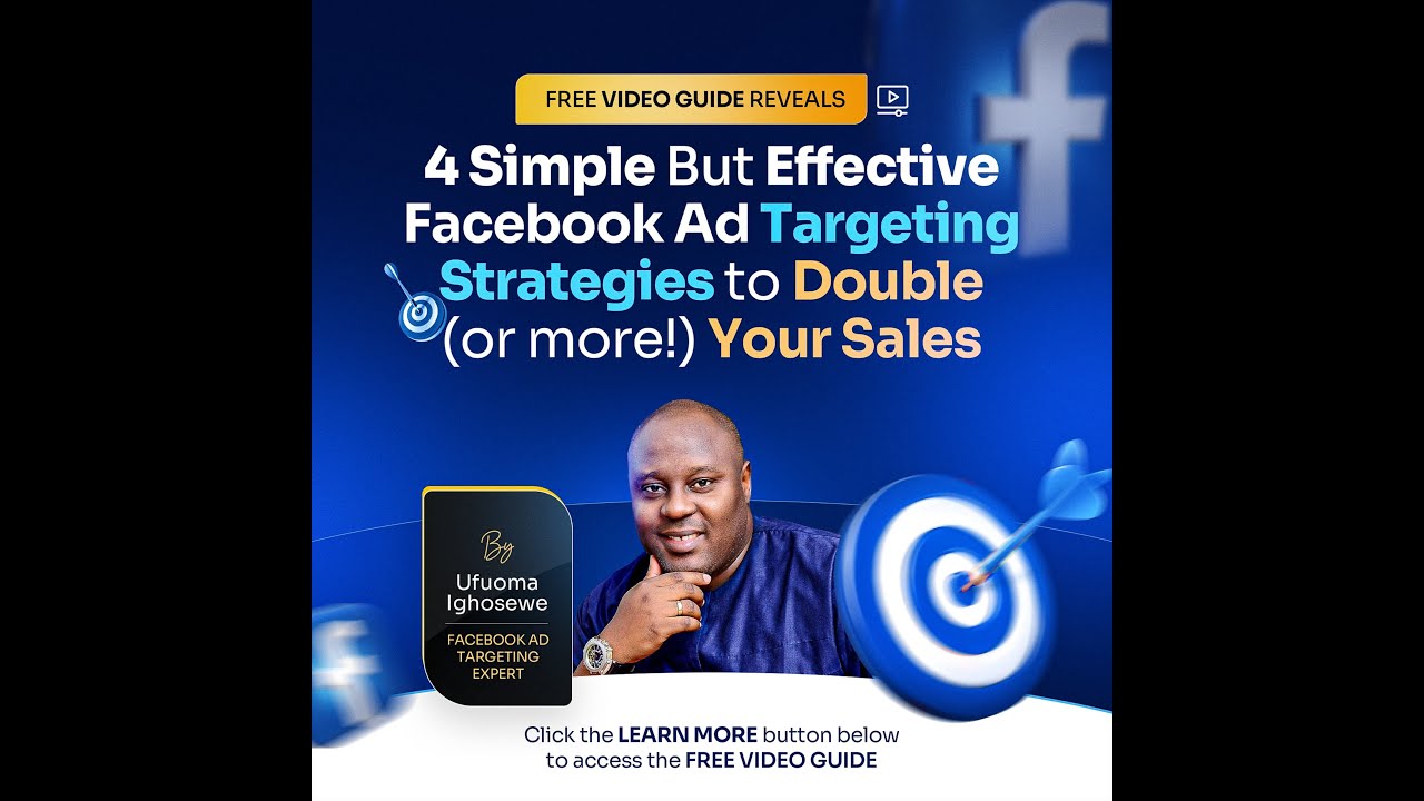 FREE VIDEO GUIDE ON 4 SIMPLE BUT EFFECTIVE FACEBOOK AD TARGETING ...