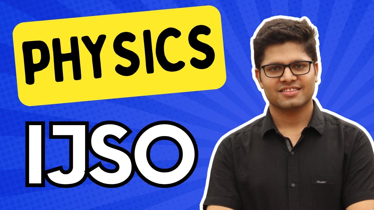 Tackling Physics for IJSO (Full Guide) - YouTube