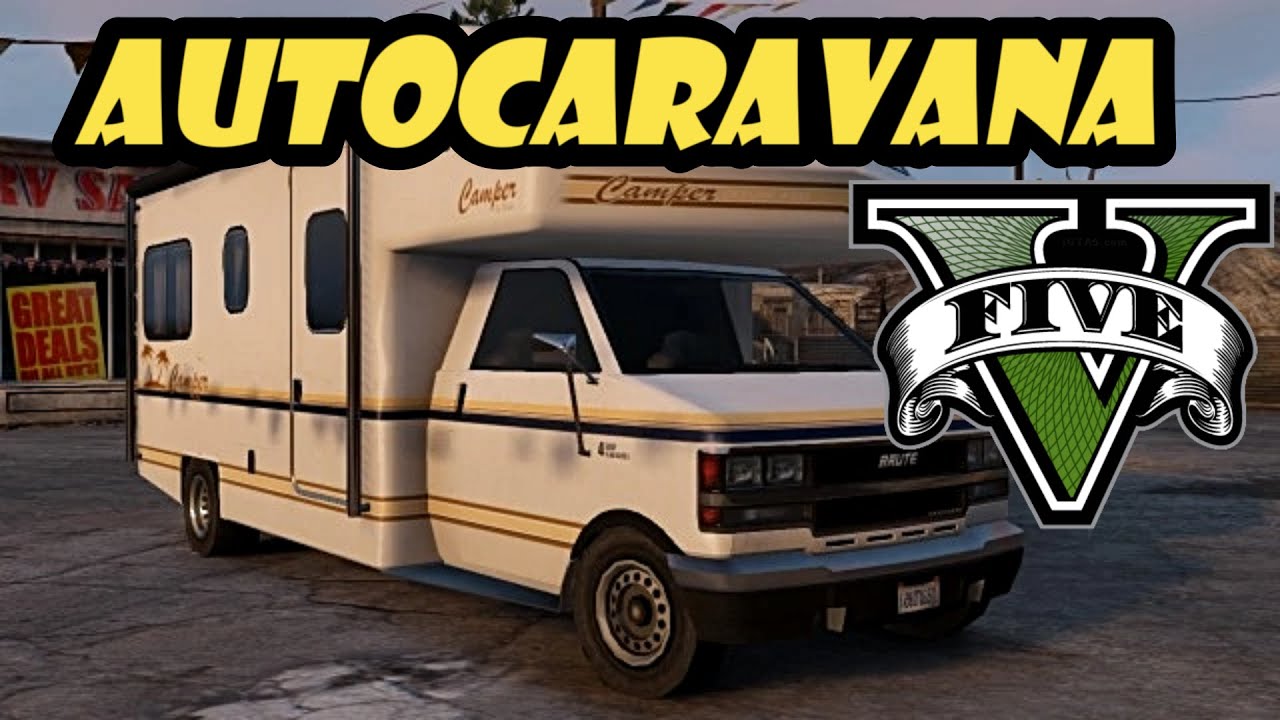 Donde encontrar una AUTOCARAVANA en GTA 5 ️ - YouTube
