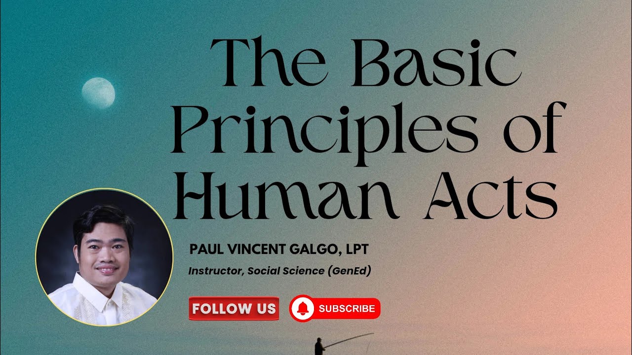 Basic Principles of Human Acts - YouTube