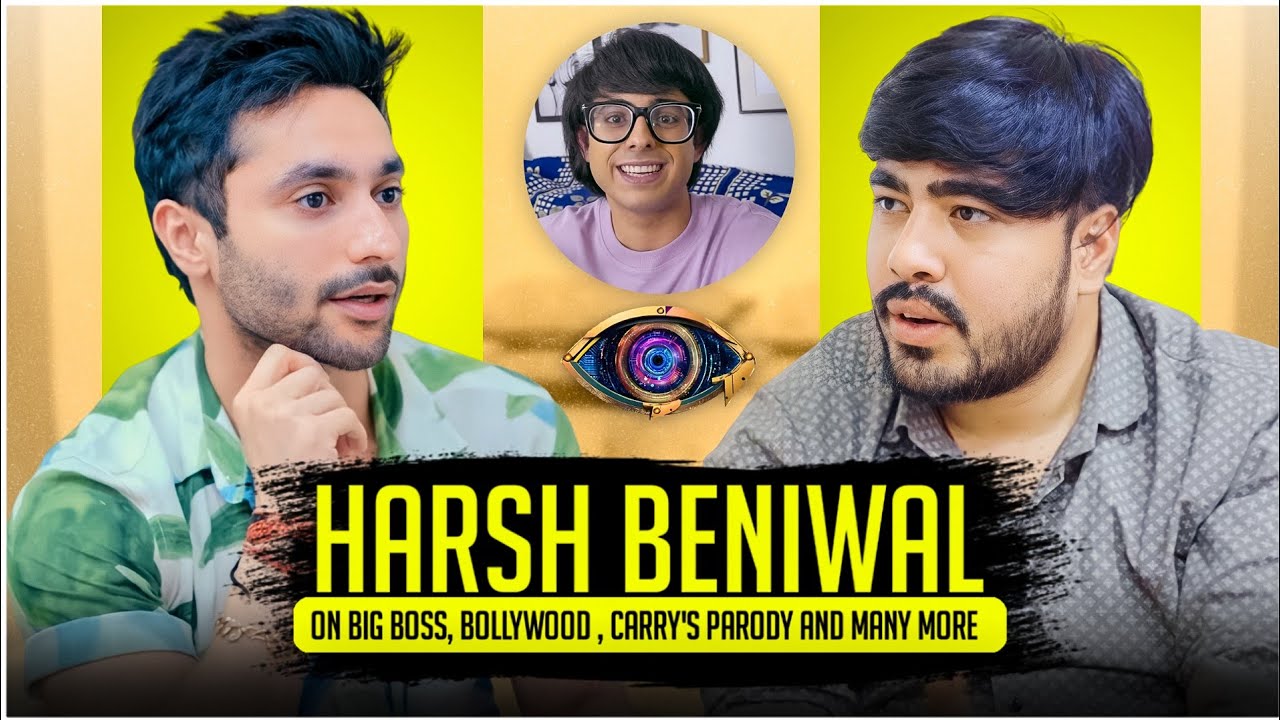 Harsh Beniwal On Bigg Boss, Vlogging,Checkmate And Exposing Bollywood ...