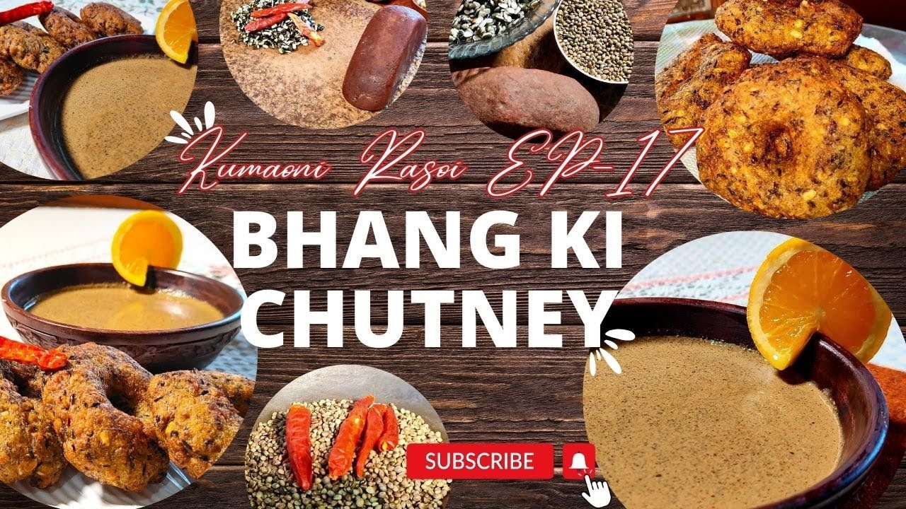 Kumaoni Rasoi EP-17| भांग की चटनी और उड़द दाल वड़ा |Bhang Ki Chutney ...