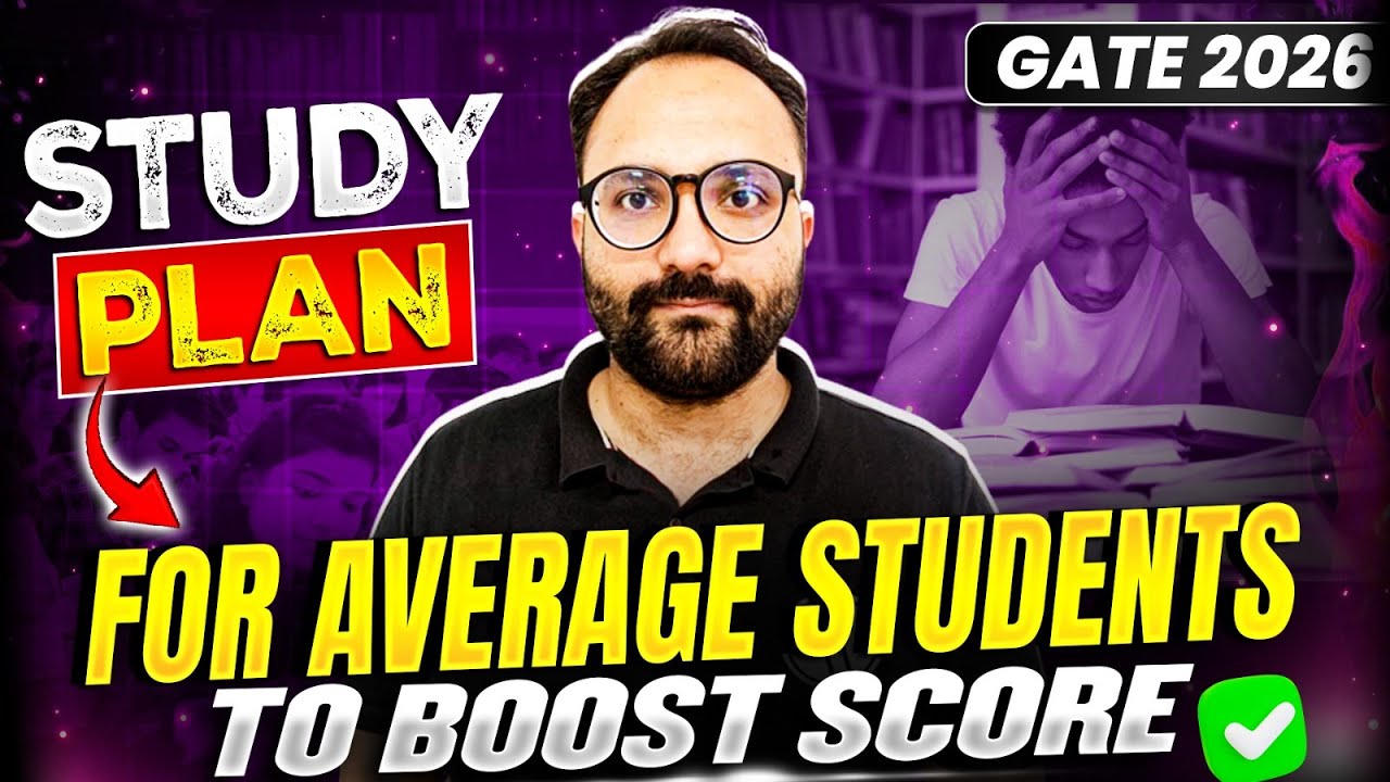 GATE 2026 Study Plan | How To Boost GATE Score | Strategy For Average ...