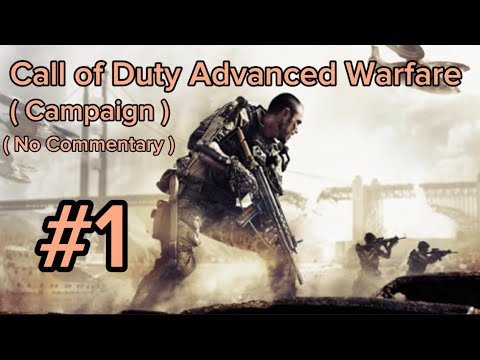 Call of Duty Advanced Warfare ( Campaign ) - Start of Advanced War - #1 ...