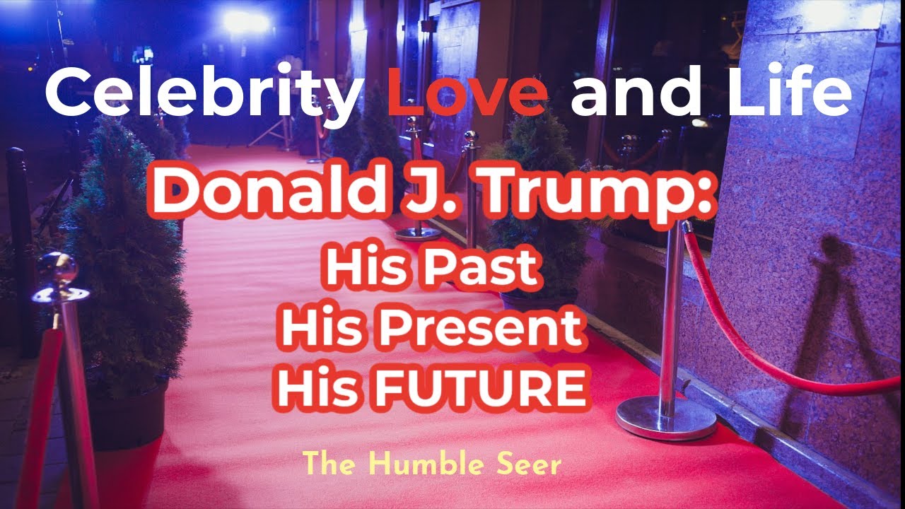 Donald J. Trump: His Past, His Present, His Future - YouTube
