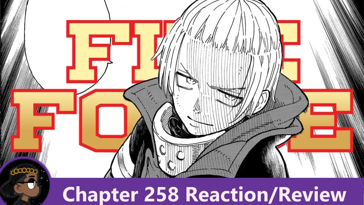 AN ORDEAL TO SAVE THE WORLD!!! Fire Force Chapter 258 Reaction! | 悠 ...