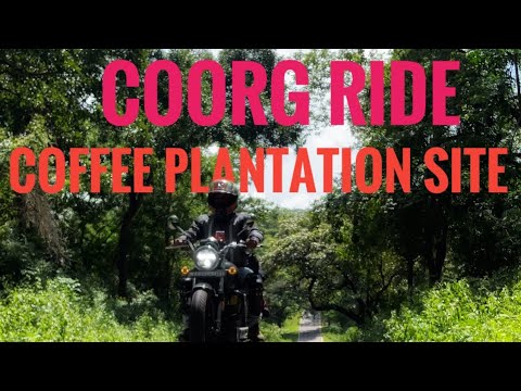 Coorg Ride: Coffee Plantation tour | Coorg Bike ride | Day 2 | Part 3 ...