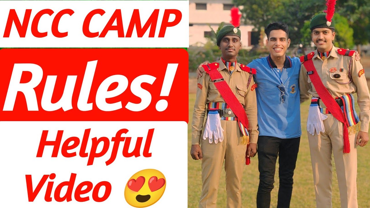 NCC Camps Rules || @10MPBattalionNCCUjjain - YouTube