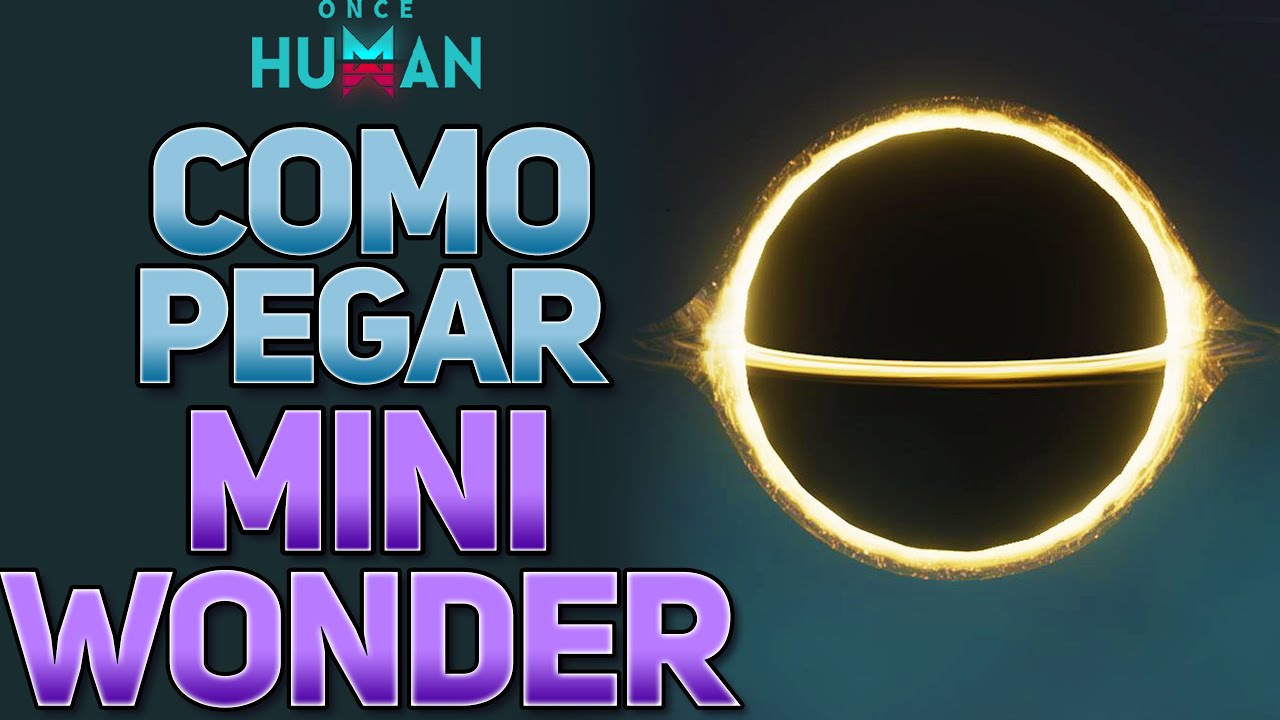 COMO PEGAR E FARMAR O DEVIANT MINI WONDER - ONCE HUMAN - YouTube