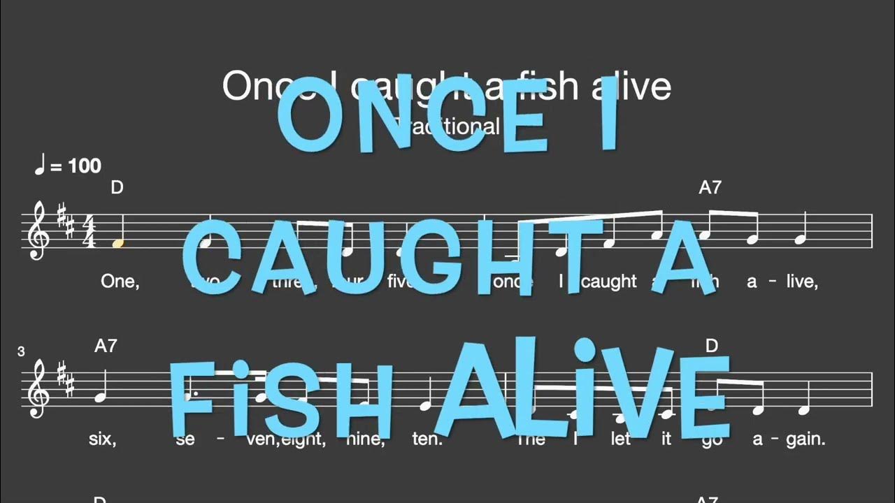 Lied: Once I caught a fish alive (Song for children / Melodie, Akkorde ...