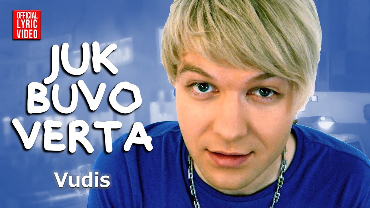 Vudis - Juk Buvo Verta (Official Lyric Video). Lietuviškos Dainos - YouTube