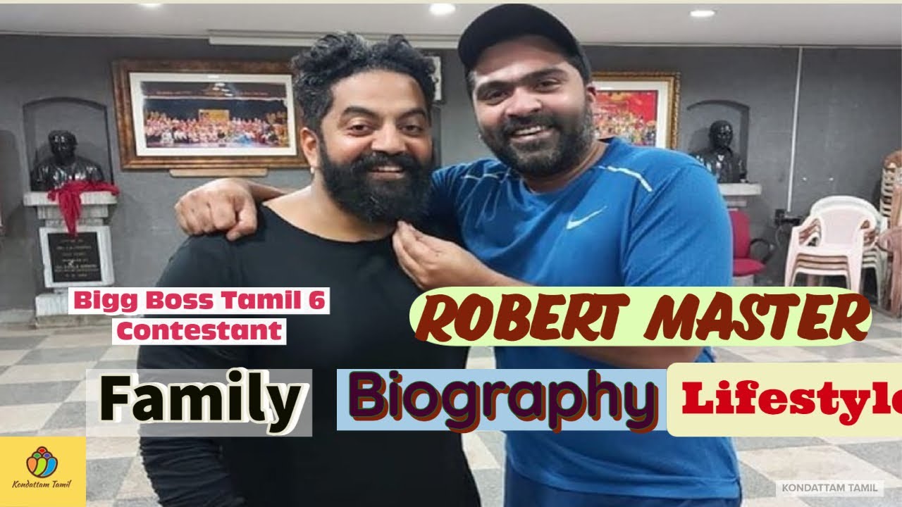 Bigg Boss Tamil Season 6 Contestant Robert Master Biography, Childhood ...