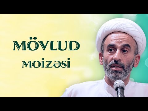 Hacı Əhlimanın xanım Fatimeyi-Zəhranın (s.ə) mövludu ilə bağlı moizəsi (13.01.2023)