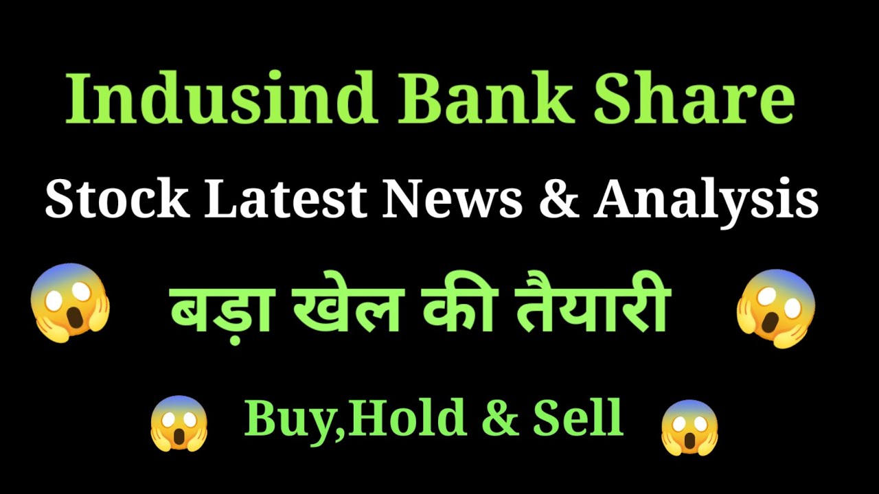 indusind bank share news today l indusind bank share price today l ...