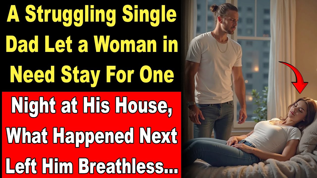 A Poor Single Dad Let a Woman in Need Stay For One Night at His House ...