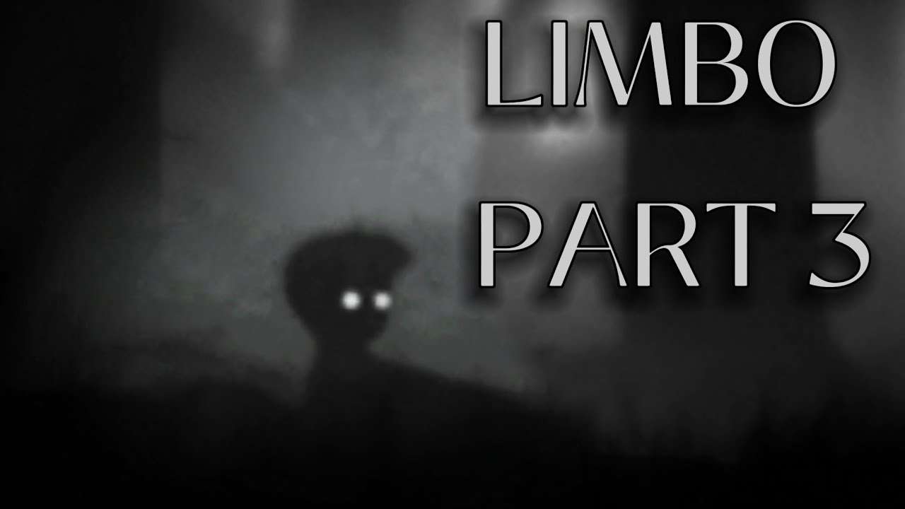 LIMBO | Part 3 | AM I JUST BETTER?? - YouTube