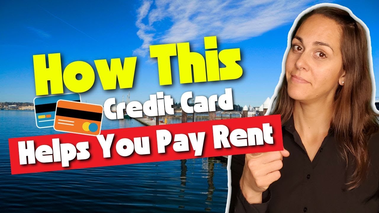How this Credit Card Helps You Pay Rent - YouTube