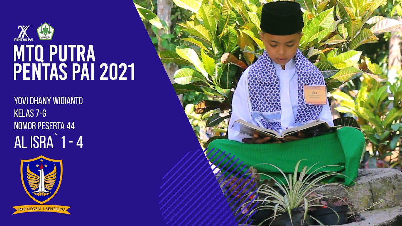 MTQ PUTRA PENTAS PAI 2021 SMP NEGERI 1 SENDURO - SURAT AL ISRA` AYAT 1-4 - YouTube