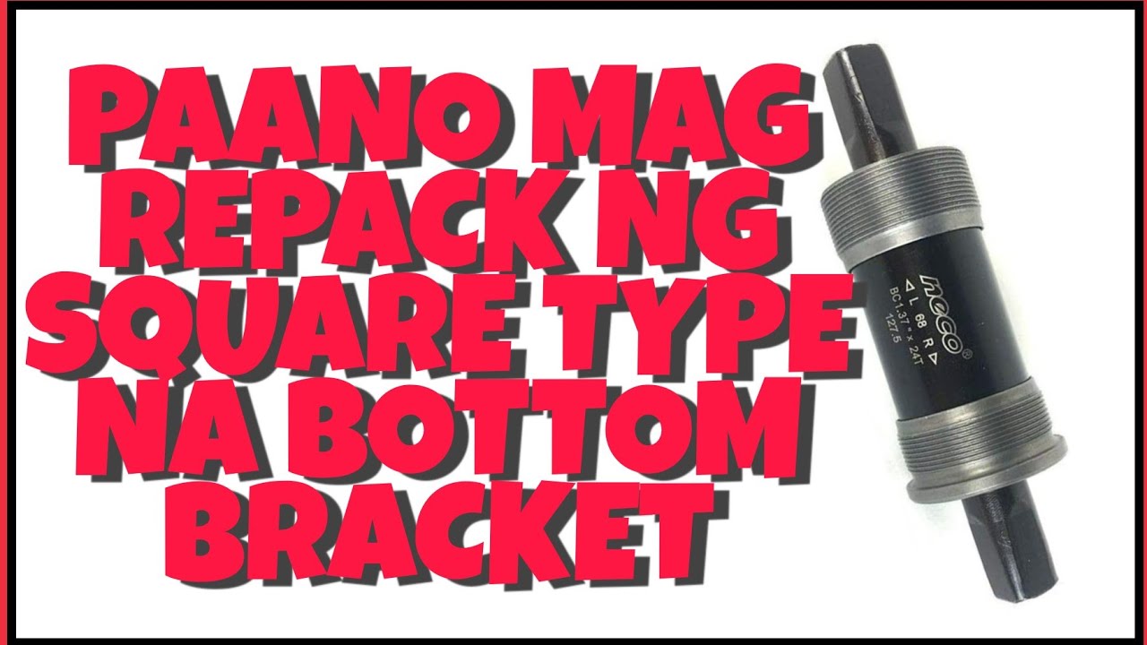 Paano mag Repack ng Bottom Bracket square type - YouTube
