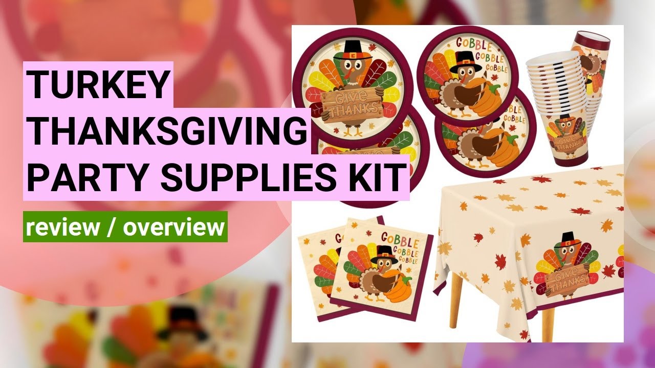 Review: Ultimate Turkey Thanksgiving Party Supplies Kit for a Hassle ...