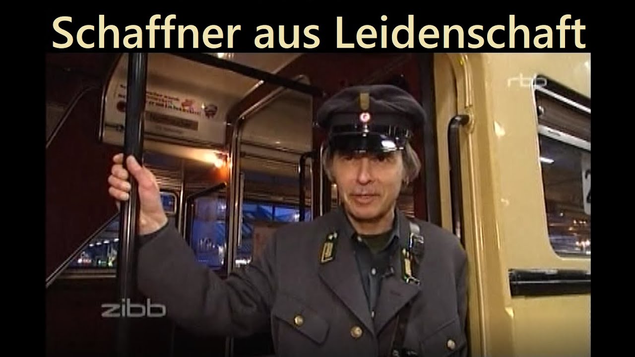 Wo gibt es noch BVG Schaffner aus Leidenschaft? - YouTube