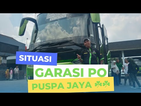 ARUS BALIK!! GARASI PO PUSPA JAYA #roadtripindonesia #puspajaya #viral ...