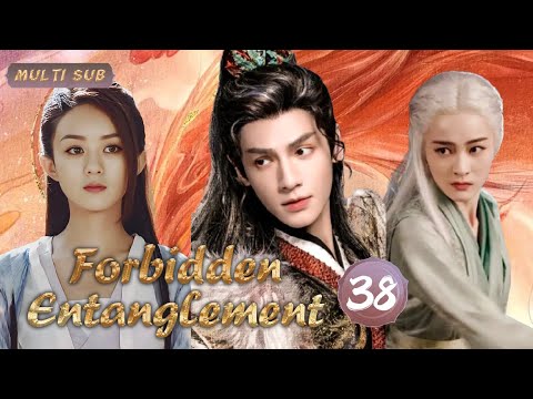 MUTLISUB【Forbidden Entanglement】 EP 38💋four - way love tragedy💐Zhao Liying Luo Yunxi Zhang ...