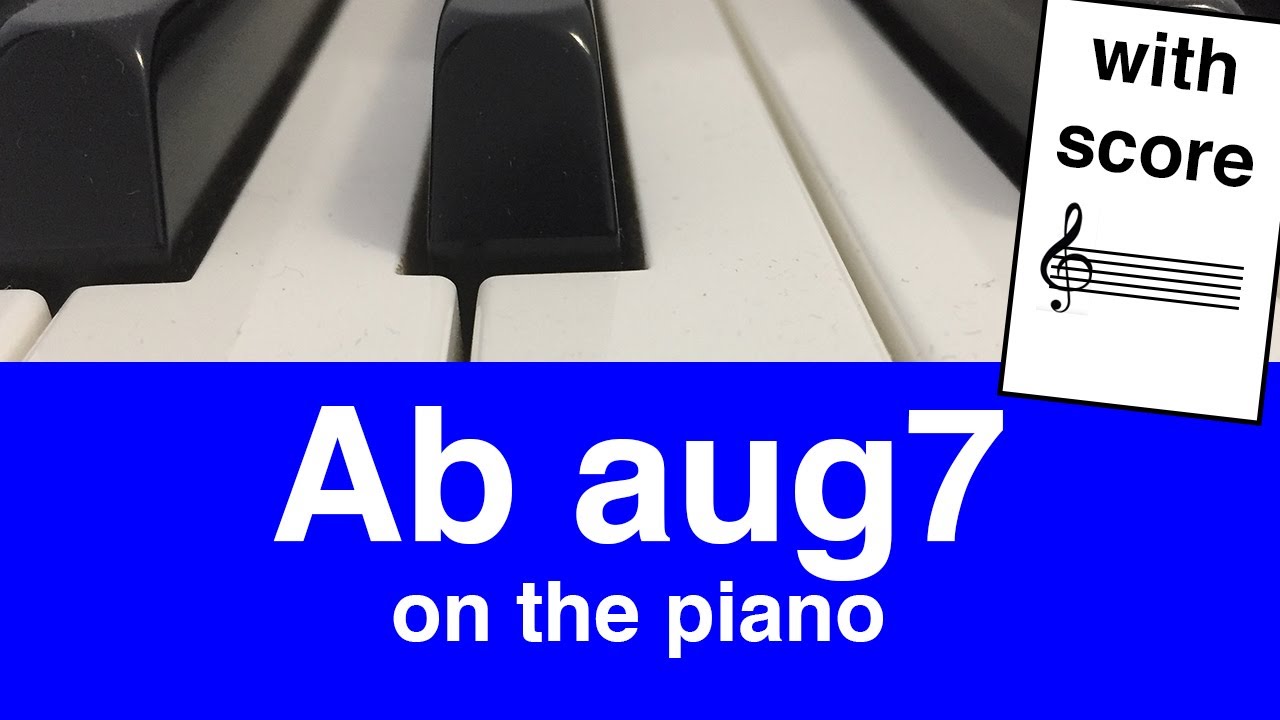 Ab aug7 (Ab7#5) chord piano - YouTube