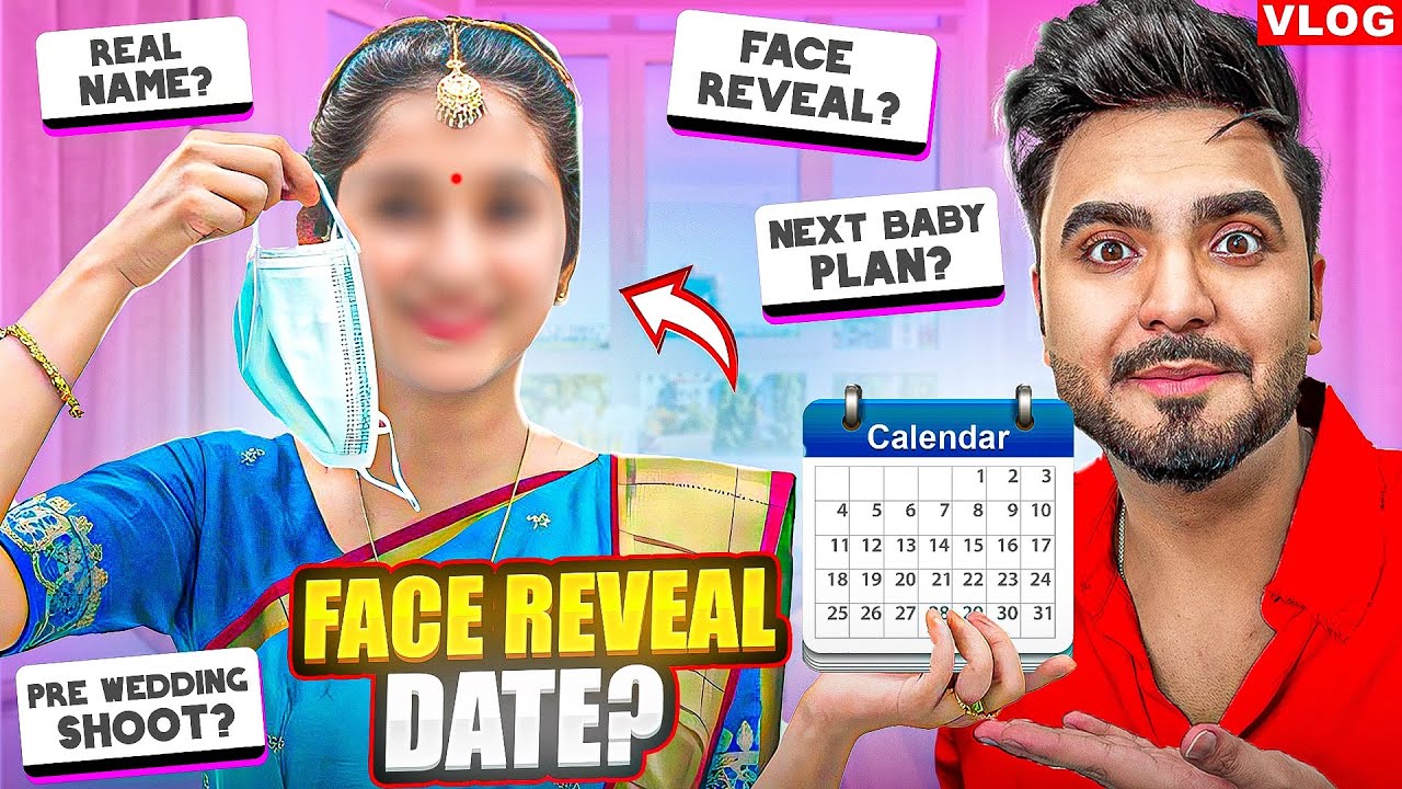 Face reveal date? Shadi ki date reveal? Real name? Bond with my wife ...