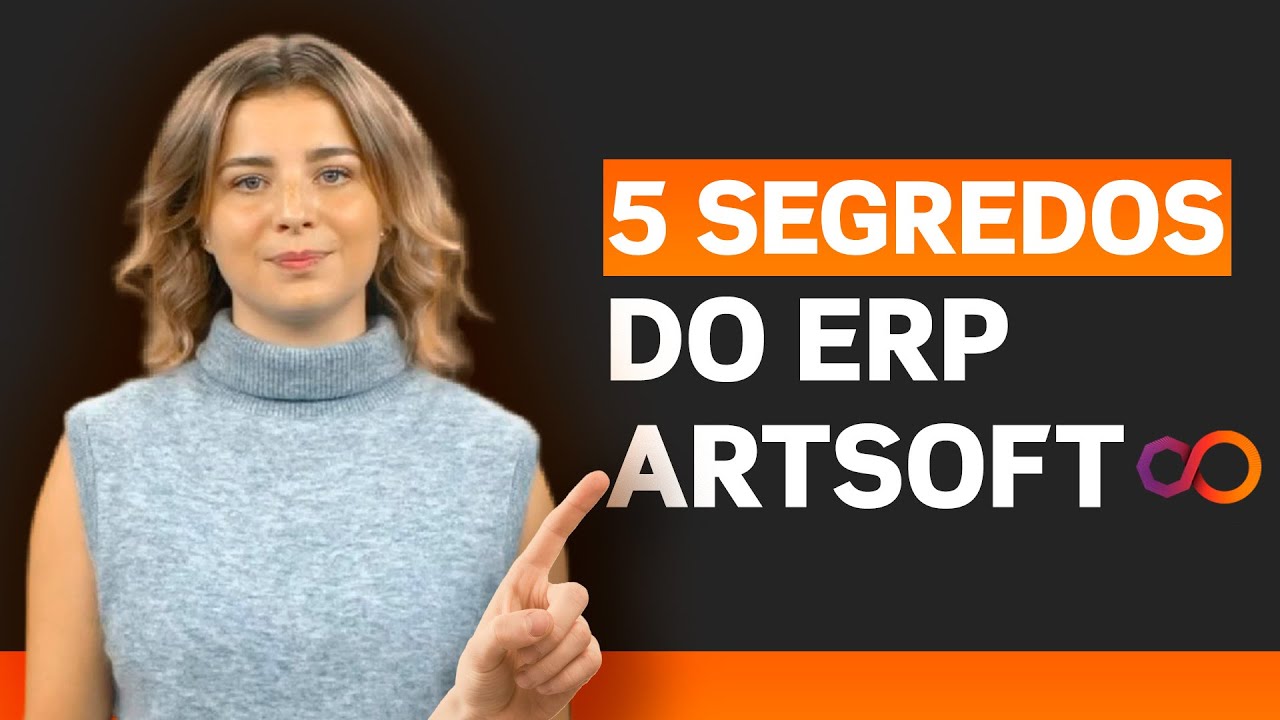 5 Funcionalidades do ERP ARTSOFT que Desconhece - YouTube