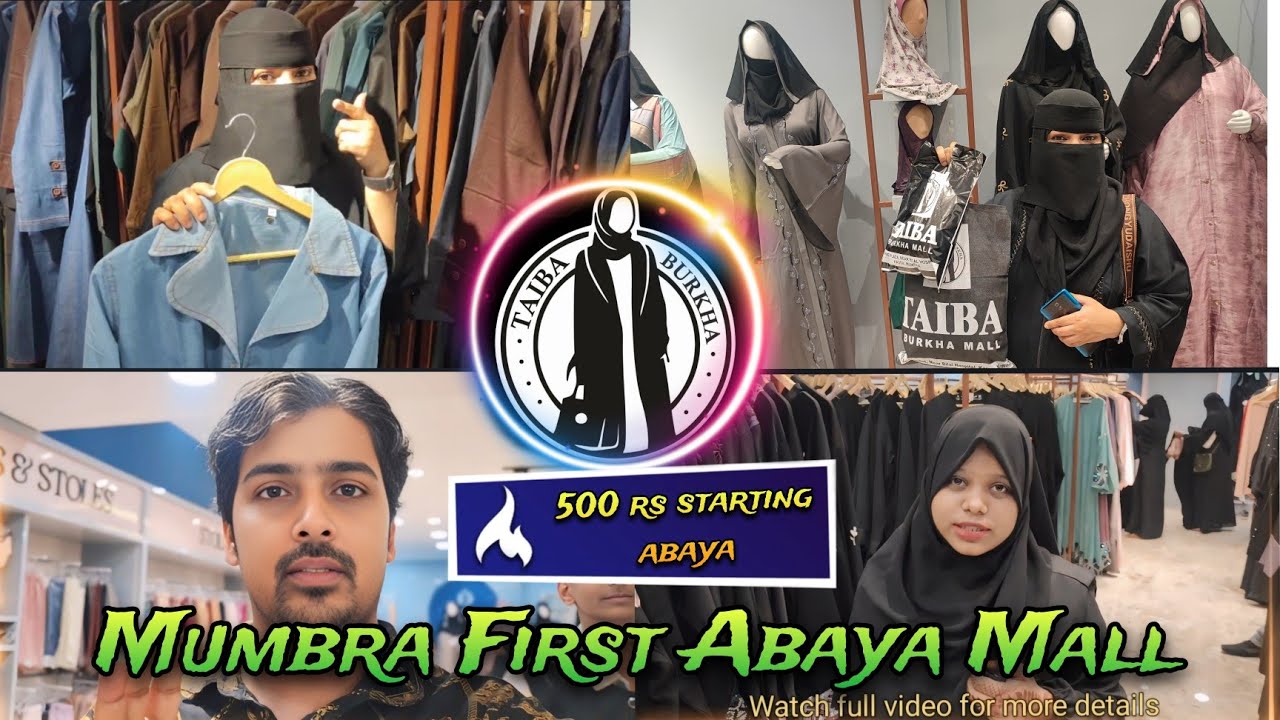 Mumbra First Abaya Mall | Taiba Burkha Mall | #abaya #abayashop #mumbra ...