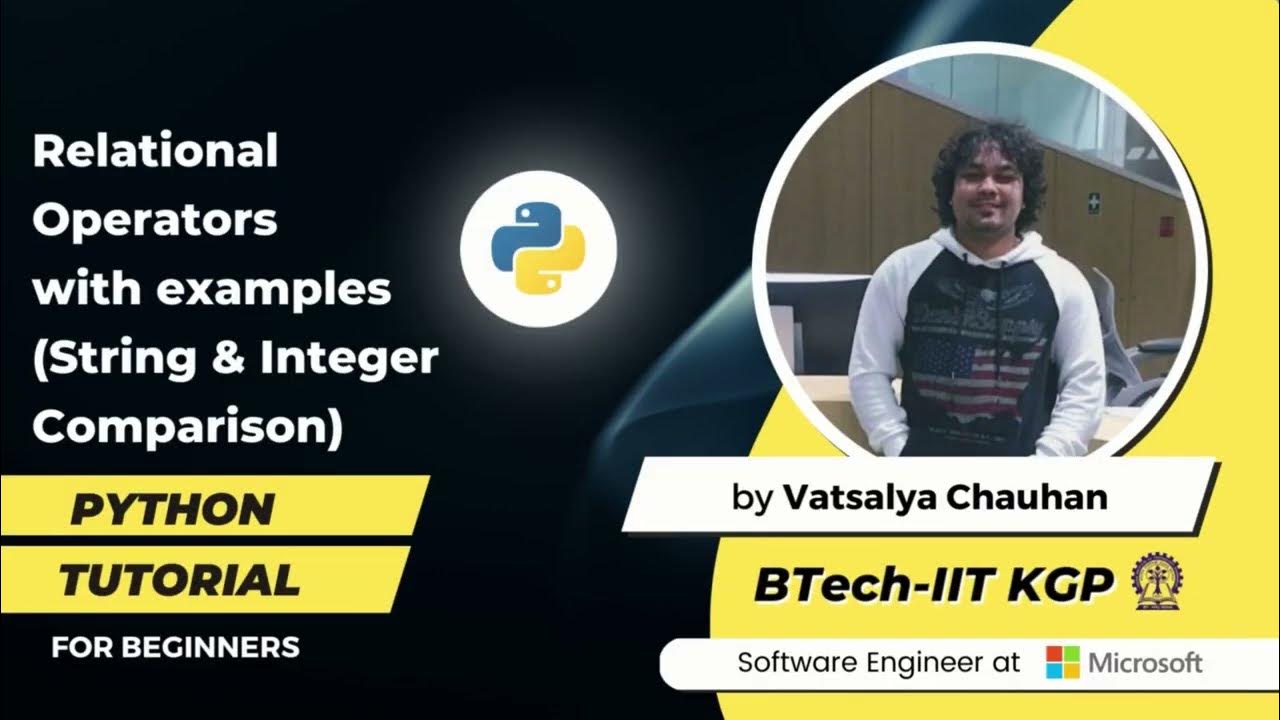 Relational Operators with Examples | Python Tutorials for Beginners | By Vatsalya Chauhan ...