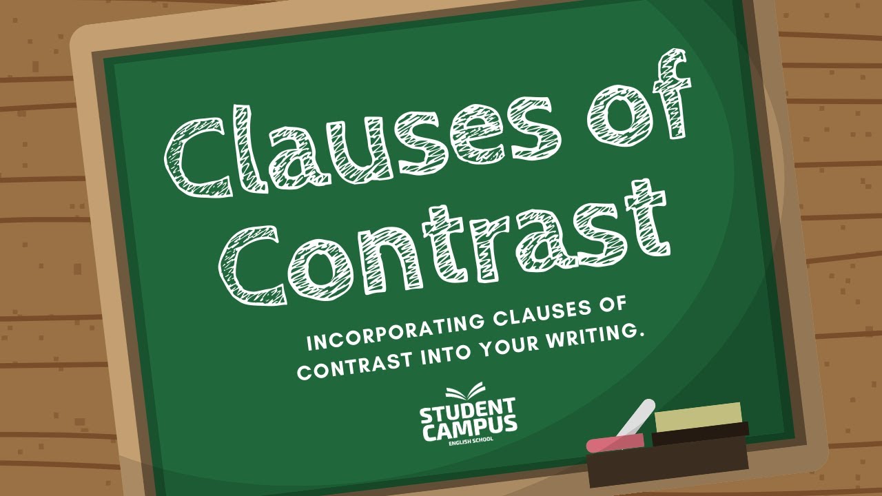 Advanced english: How to incorporate Clauses of Contrast into your ...