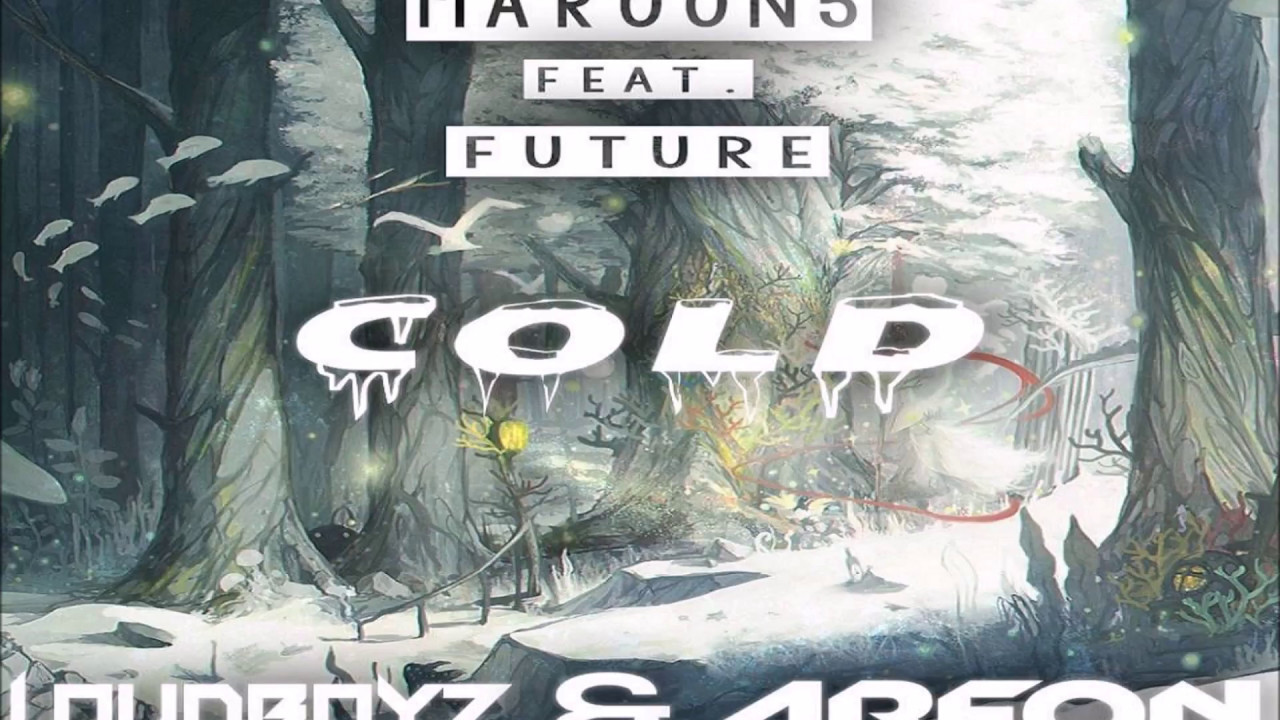 Maroon 5 - Cold ft. Future (DASH3N & Areon Remix) - YouTube