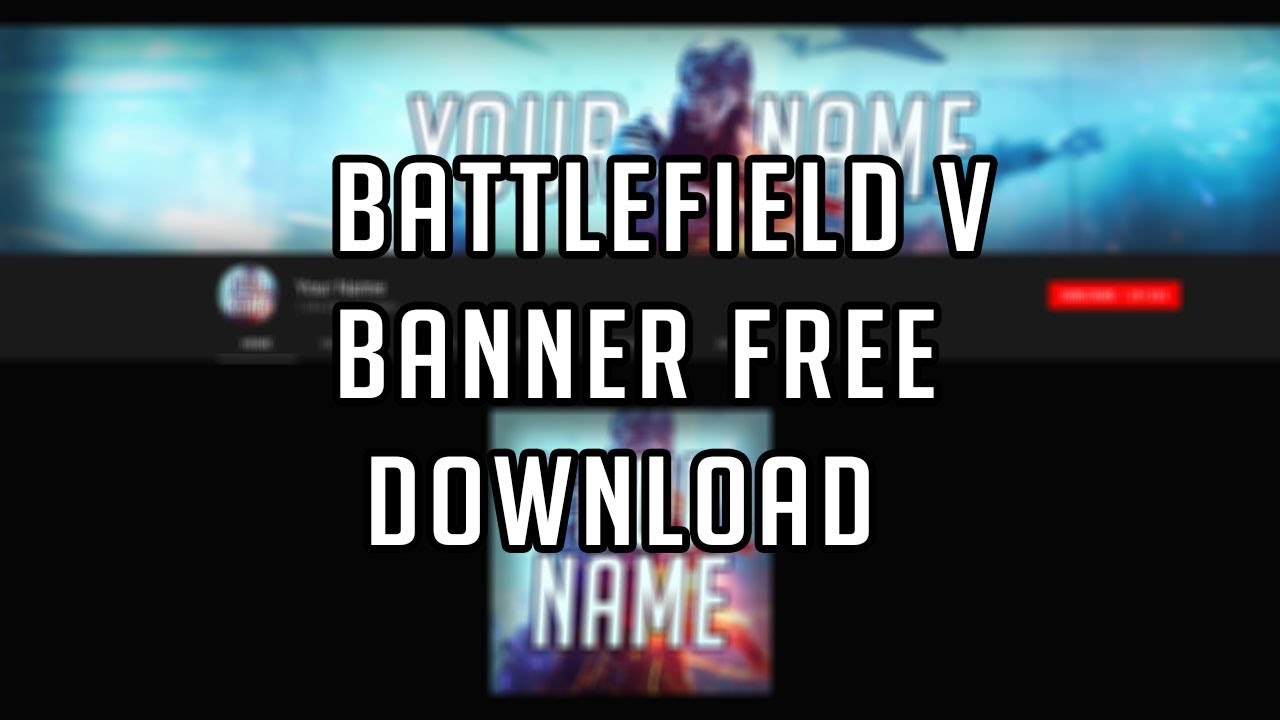 Battlefield V Banner Free DOWNLOAD - || FREE PSD FILE || - YouTube