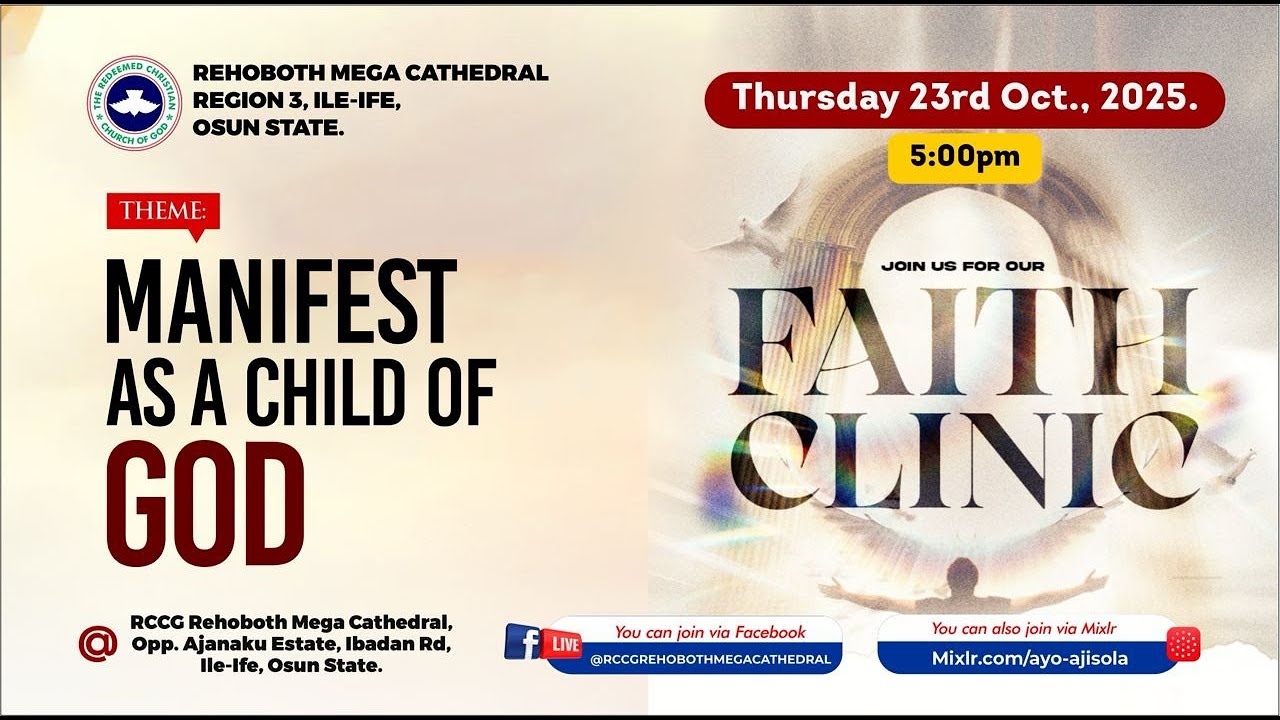 FAITH CLINIC|| MANIFEST AS A CHILD OF GOD|| THURSDAY 23RD OCTOBER 2025 ...