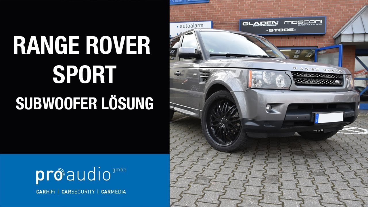 Range Rover Sport Subwoofer Lösung | Pro Audio GmbH - YouTube