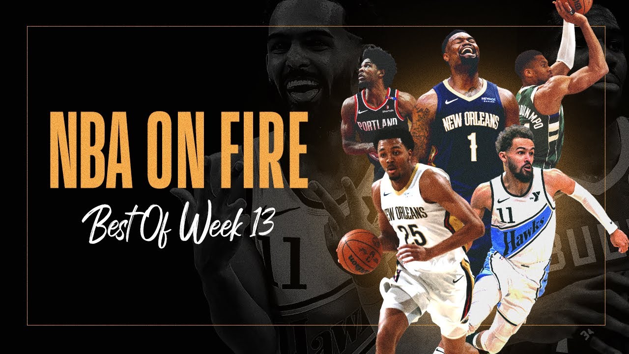 NBA On Fire - Episode 13 - YouTube