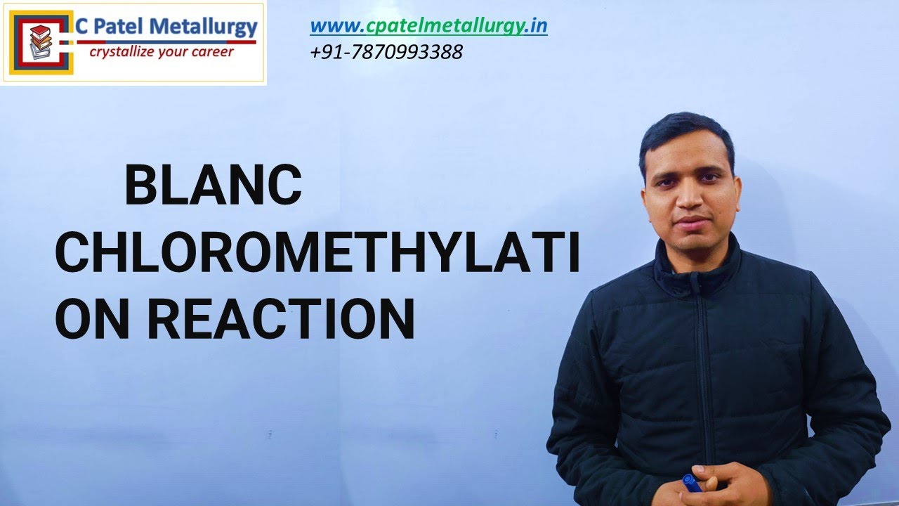 BLANC CHLOROMETHYLATION REACTION - YouTube