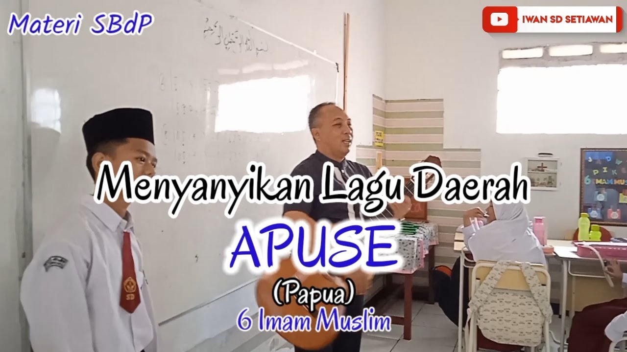 Menyanyikan Lagu Daerah APUSE (Papua) dengan Pianika - 6 Imam Muslim ...